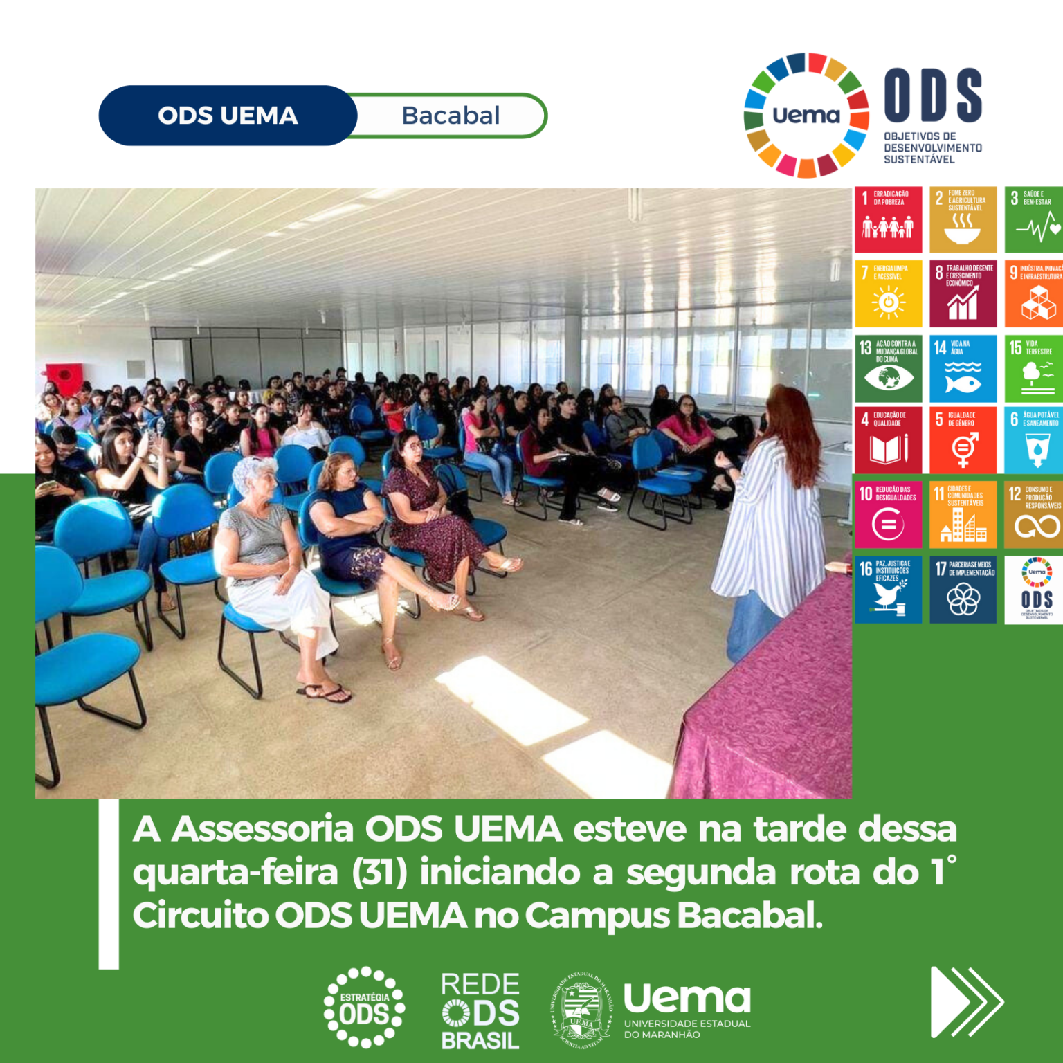 ODS | Iniciou a segunda rota do 1° Circuito ODS UEMA no continente, a ...